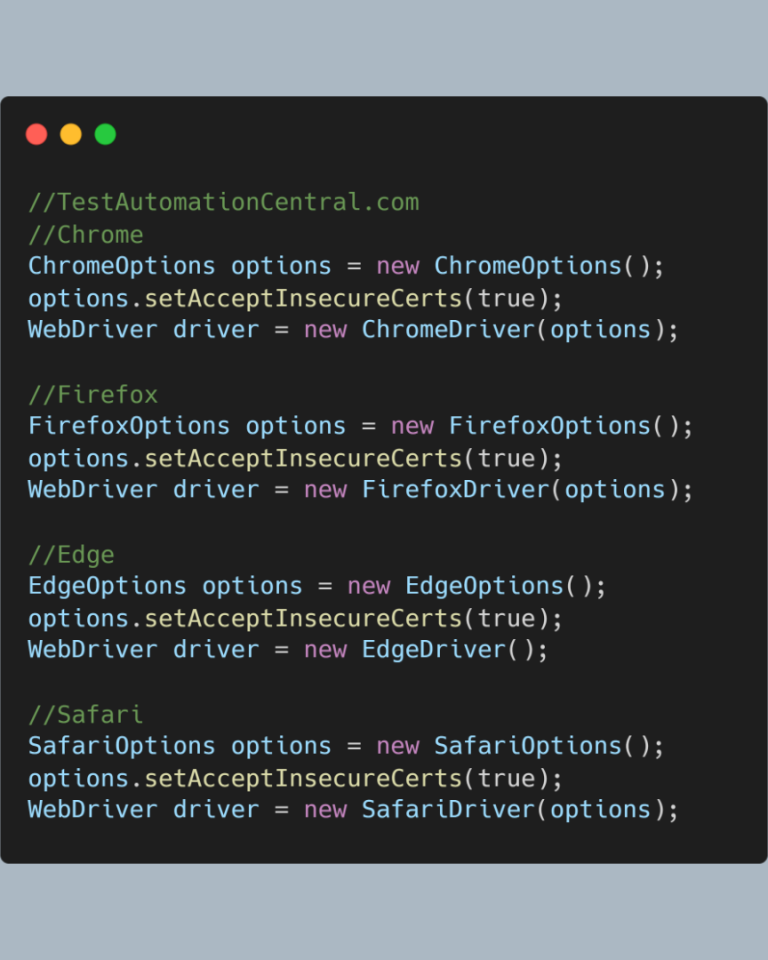 How To Handle Ssl Certificates In Selenium Webdriver For Chrome Firefox Edge And Safari